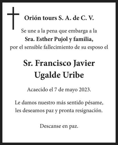 Señor Francisco Javier Ugalde Uribe Obituario Esquela