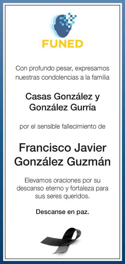 Señor Francisco Javier González Guzmán Obituario Esquela